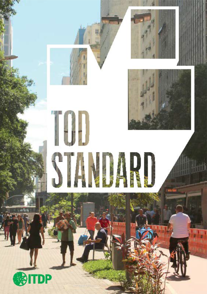TOD Standard 3.0 - Institute for Transportation and Development Policy