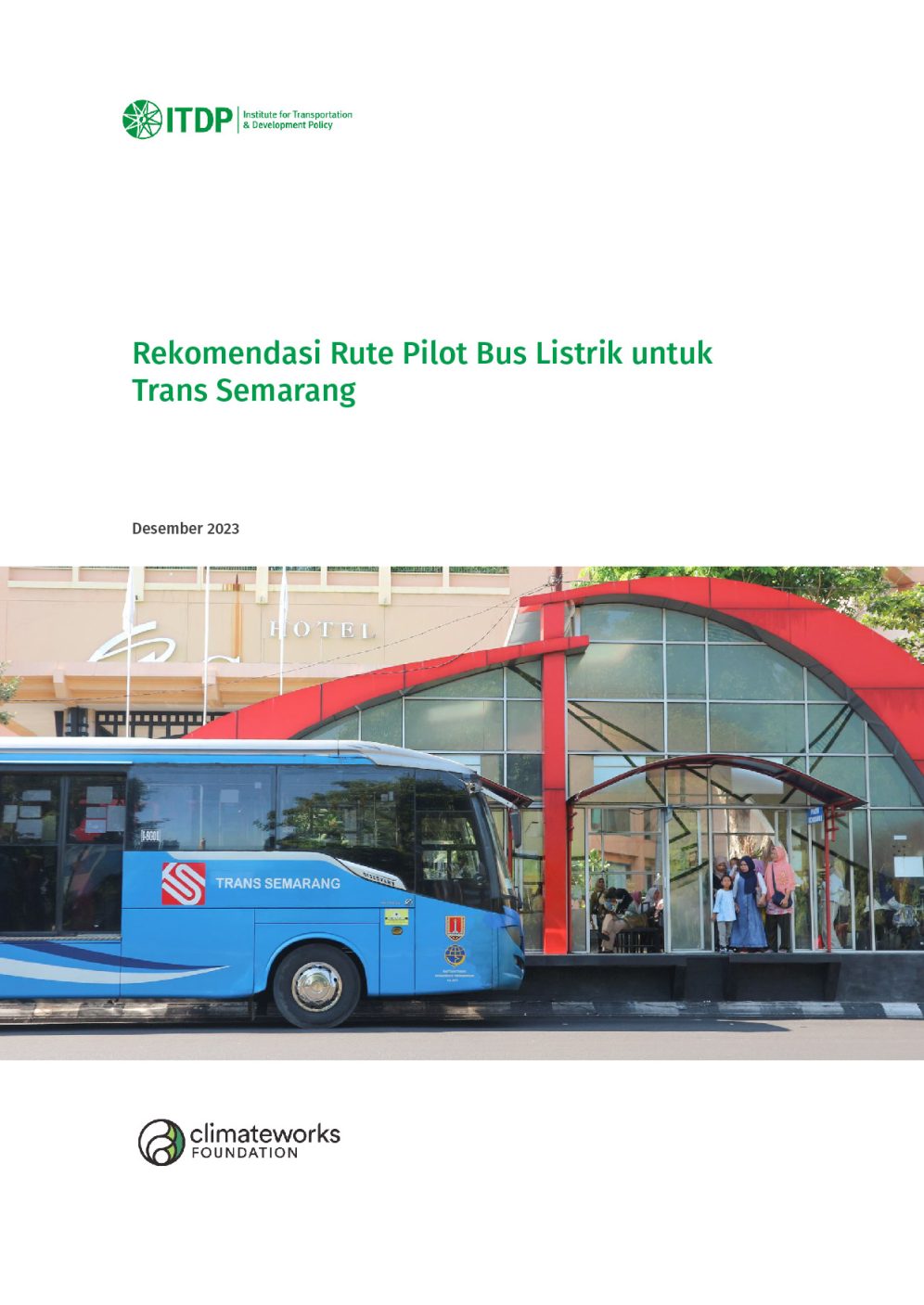 Rekomendasi Rute Pilot Bus Listrik untuk Trans Semarang - Institute for ...
